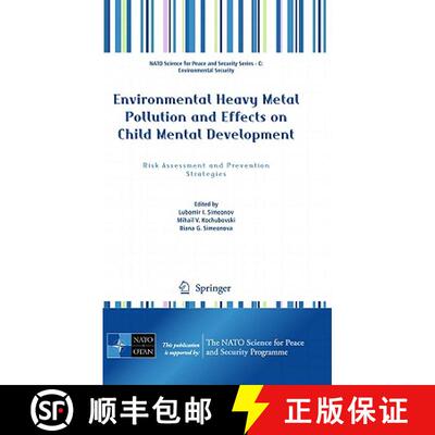 【3-4周达】Environmental Heavy Metal Pollution and Effects on Child Mental Development : Risk Assessm... [9789400702523]