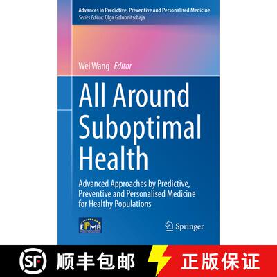 【3-4周达】精装 All Around Suboptimal Health: Advanced Approaches by Predictive, Preventive and Perso... [9783031468902]