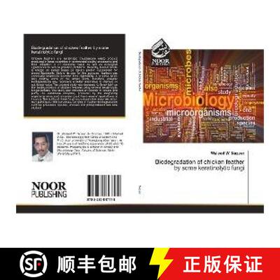 预订 Biodegradation of chicken feather by some keratinolytic fungi [9783330847118]