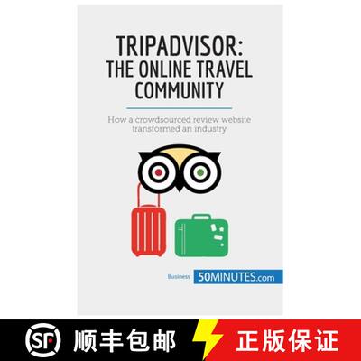 【3-4周达】TripAdvisor: The Online Travel Community: How a crowdsourced review website transformed an... [9782808002370]