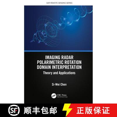 【3-4周达】精装 Imaging Radar Polarimetric Rotation Domain Interpretation: Theory and Applications [9781032609584]