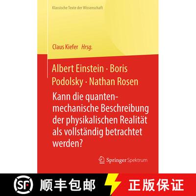 【3-4周达】Albert Einstein, Boris Podolsky, Nathan Rosen: Kann die quantenmechanische Beschreibung de... [9783642419980]