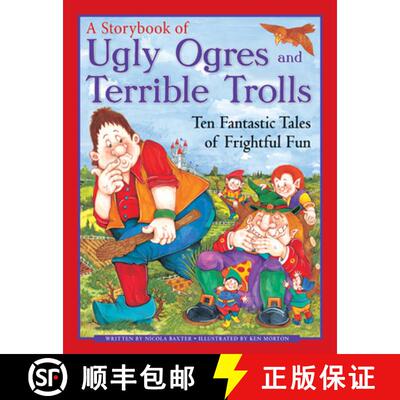 【3-4周达】A Storybook of Ugly Ogres and Terrible Trolls: Ten Fantastic Tales of Frightful Fun [9781843229384]