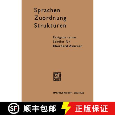 【3-4周达】Sprachen - Zuordnung - Strukturen : Festgabe seiner Schüler für Eberhard Zwirner [9789401520393]