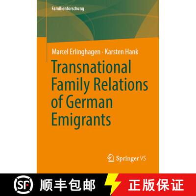 【3-4周达】Transnational Family Relations of German Emigrants [9783658445423]