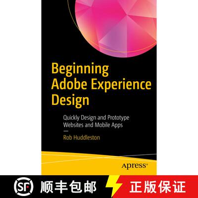 【3-4周达】Beginning Adobe Experience Design : Quickly Design and Prototype Websites and Mobile Apps ... [9781484229637]