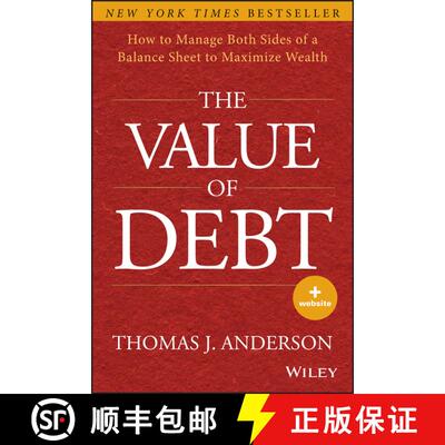 【3-4周达】精装 The Value Of Debt + Website: How To Manage Both Sides Of A Balance Sheet To Maximize ... [9781118758618]