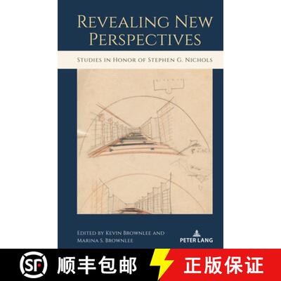 【3-4周达】精装 Revealing New Perspectives : Studies in Honor of Stephen G. Nichols [9781433187759]