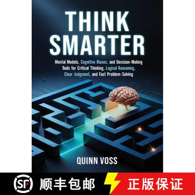 【3-4周达】精装 Think Smarter: Mental Models, Cognitive Biases, and Decision-Making Tools for Critica... [9781953934802]