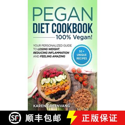 【3-4周达】精装 Pegan Diet Cookbook: 100% VEGAN: Your Personalized Guide to Losing Weight, Reducing I... [9781913857769]