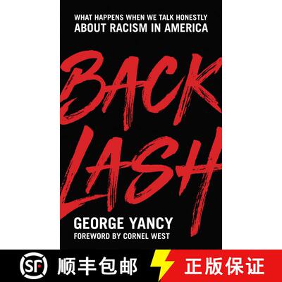 【3-4周达】Backlash : What Happens When We Talk Honestly about Racism in America [9781538104057]