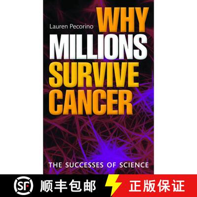 【3-4周达】Why Millions Survive Cancer: The successes of science [9780199658756]