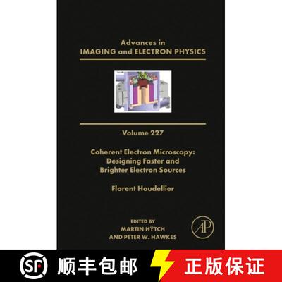 【3-4周达】Coherent Electron Microscopy: Designing Faster and Brighter Electron Sources: Volume 227 [9780443193248]