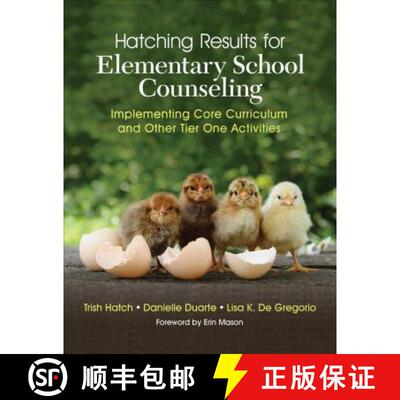【3-4周达】Hatching Results for Elementary School Counseling: Implementing Core Curriculum and Other ... [9781506389646]