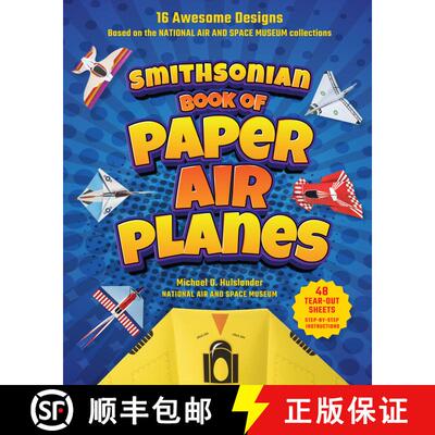 【3-4周达】Smithsonian Book of Paper Airplanes: 16 Awesome Designs Based on the National Air and Spac... [9781588347787]