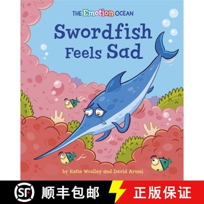 【3-4周达】Emotion Ocean: Swordfish Feels Sad [9781445174624]