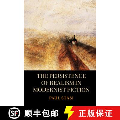 预订 精装 The Persistence of Realism in Modernist Fiction [9781009223140]
