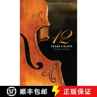 【3-4周达】Twelve Years a Slave (the Original Book from Which the 2013 Movie '12 Years a Slave' Is Ba... [9781927970157]