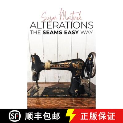 【3-4周达】精装 Alterations (The Seams Easy Way): Step-by-step Instructions for Sewing and Practical ... [9786214340705]