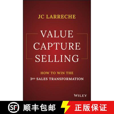 【3-4周达】Value Creation Selling: Corporate Strategy, Sales Effectiveness & Customer Satisfaction fo... [9781394158584]