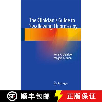 【3-4周达】精装 The Clinician's Guide to Swallowing Fluoroscopy [9781493911080]