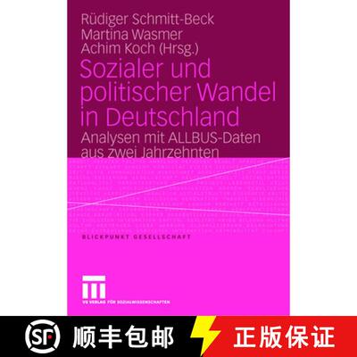 【3-4周达】Sozialer und politischer Wandel in Deutschland : Analysen mit ALLBUS-Daten aus zwei Jahrze... [9783810039309]