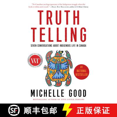 【3-4周达】Truth Telling: Seven Conversations about Indigenous Life in Canada [9781443467841]
