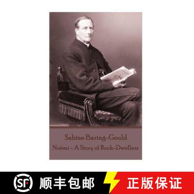 【3-4周达】Sabine Baring-Gould - Noemi - A Story of Rock-Dwellers [9781787375437]
