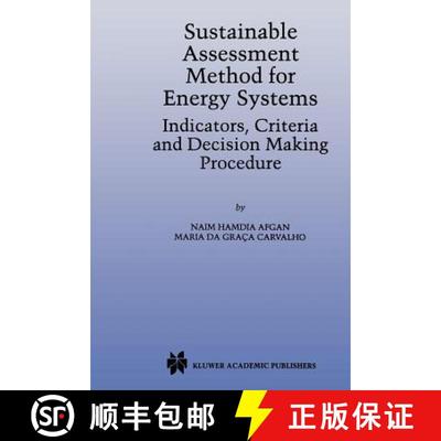 【3-4周达】Sustainable Assessment Method for Energy Systems : Indicators, Criteria and Decision Makin... [9780792378761]