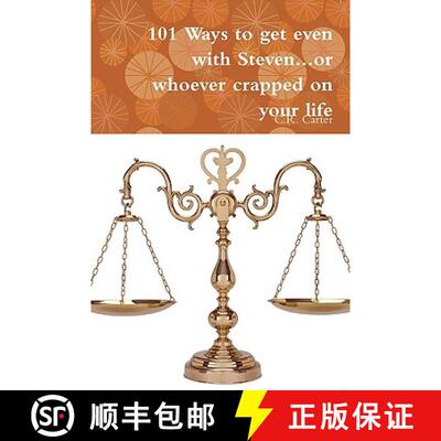 【3-4周达】101 Ways to get even with Steven...or whoever crapped on your life [9780557046126]