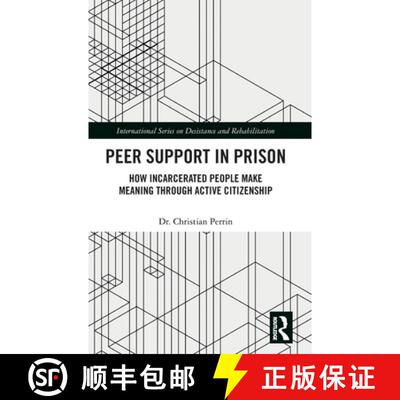 【3-4周达】精装 Peer Support in Prison: How Incarcerated People make Meaning through Active Citizenship [9780367894252]
