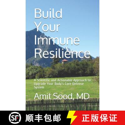 【3-4周达】Build Your Immune Resilience: A Scientific and Actionable Approach to Upgrade Your Body's ... [9781734737707]