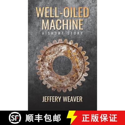 【3-4周达】Well-Oiled Machine: A Short Story [9798991213103]