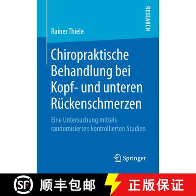 【3-4周达】Chiropraktische Behandlung bei Kopf- und unteren Rückenschmerzen : Eine Untersuchung mitt... [9783658219109]
