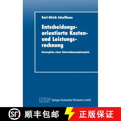 【3-4周达】Entscheidungsorientierte Kosten- und Leistungsrechnung : Konzeption eines Unternehmensplan... [9783824401963]