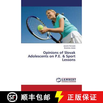 预订 Opinions of Slovak Adolescents on P.E. & Sport Lessons [9783659622472]