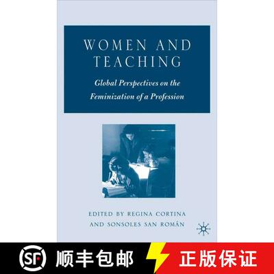 【3-4周达】Women and Teaching: Global Perspectives on the Feminization of a Profession [9781403973092]