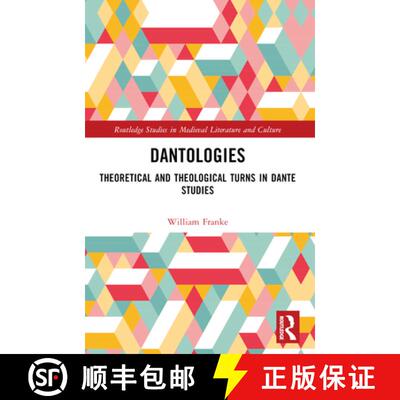 【3-4周达】Dantologies: Theoretical and Theological Turns in Dante Studies [9781032526560]