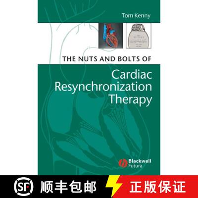 【3-4周达】The Nuts And Bolts Of Cardiac Resynchronization Therapy [Wiley医学] [9781405153720]
