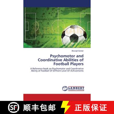 预订 Psychomotor and Coordinative Abilities of Football Players [9783659563133]