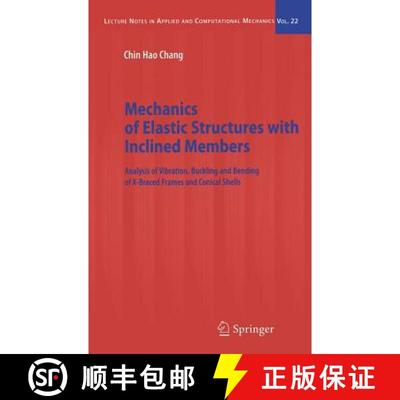 【3-4周达】Mechanics of Elastic Structures with Inclined Members : Analysis of Vibration, Buckling an... [9783540243847]