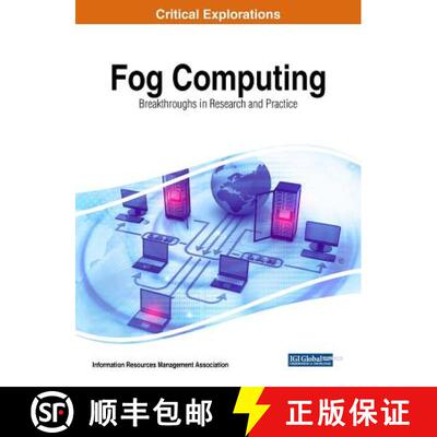 【3-4周达】精装 Fog Computing: Breakthroughs in Research and Practice [9781522556497]