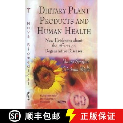 【3-4周达】Dietary Plant Products and Human Health: New Evidences about the Effects on Degenerative D... [9781612096728]
