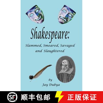 【3-4周达】Shakespeare: Slammed, Smeared, Savaged and Slaughtered [9781589094574]
