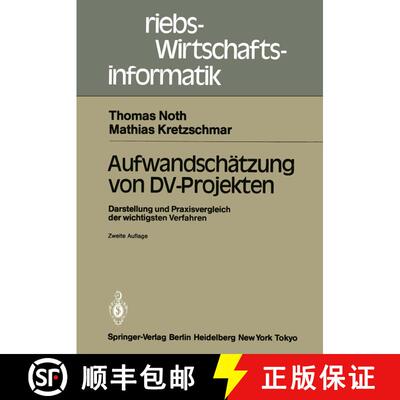 【3-4周达】Aufwandschätzung von DV-Projekten : Darstellung und Praxisvergleich der wichtigsten Verfa... [9783540160694]