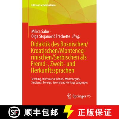 【3-4周达】Didaktik des Bosnischen/Kroatischen/Montenegrinischen/Serbischen als Fremd-, Zweit- und He... [9783658495787]