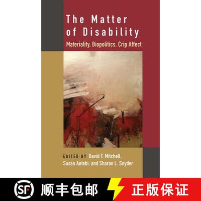 【3-4周达】The Matter of Disability: Materiality, Biopolitics, Crip Affect [9780472054114]