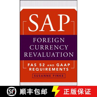 【3-4周达】精装 SAP Foreign Currency Revaluation - FAS 52 and GAAP Requirements: FAS 52 and GAAP Requ... [9780471787600]