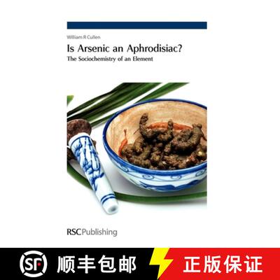 【3-4周达】精装 Is Arsenic an Aphrodisiac? : The Sociochemistry of an Element [9780854043637]