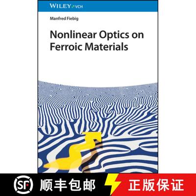 【3-4周达】Nonlinear Optics On Ferroic Materials [Wiley材料科学] [9783527346325]